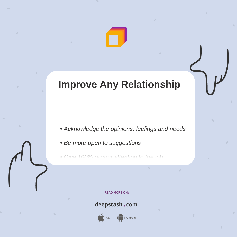 Improve Any Relationship - Deepstash