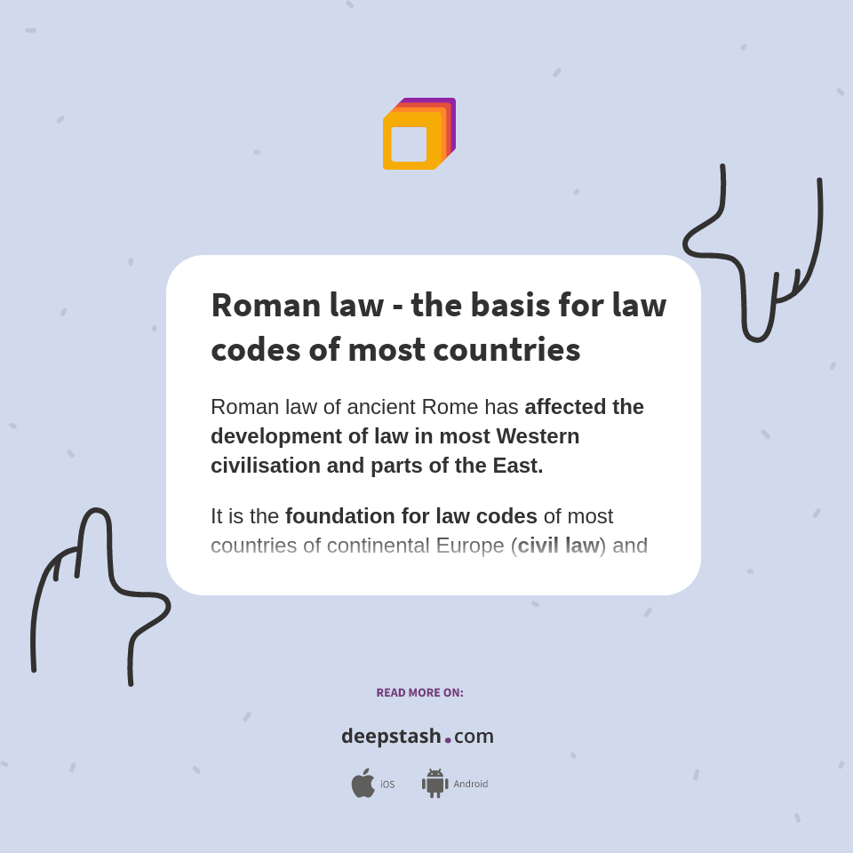 Roman law - the basis for law codes of most countries - Deepstash