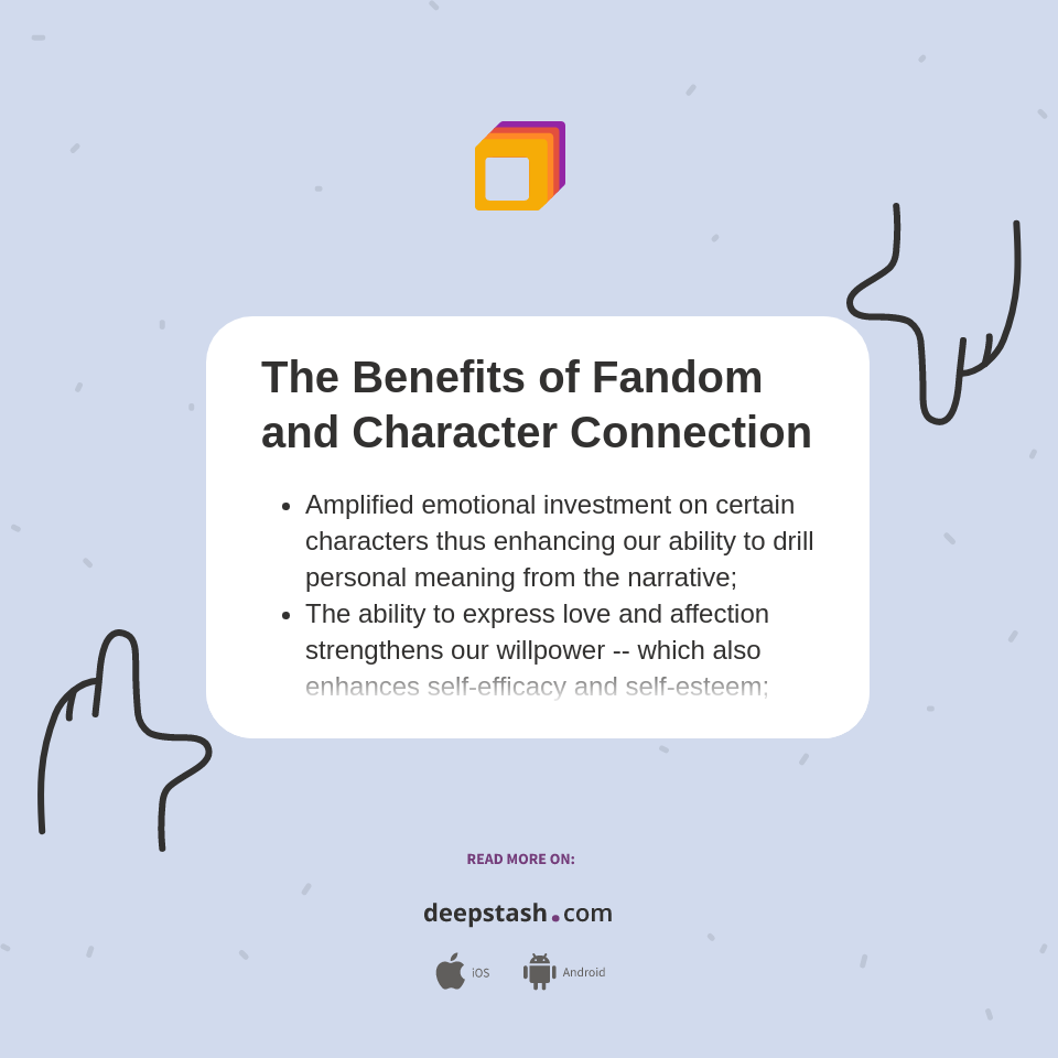 The Benefits of Fandom and Character Connection - Deepstash