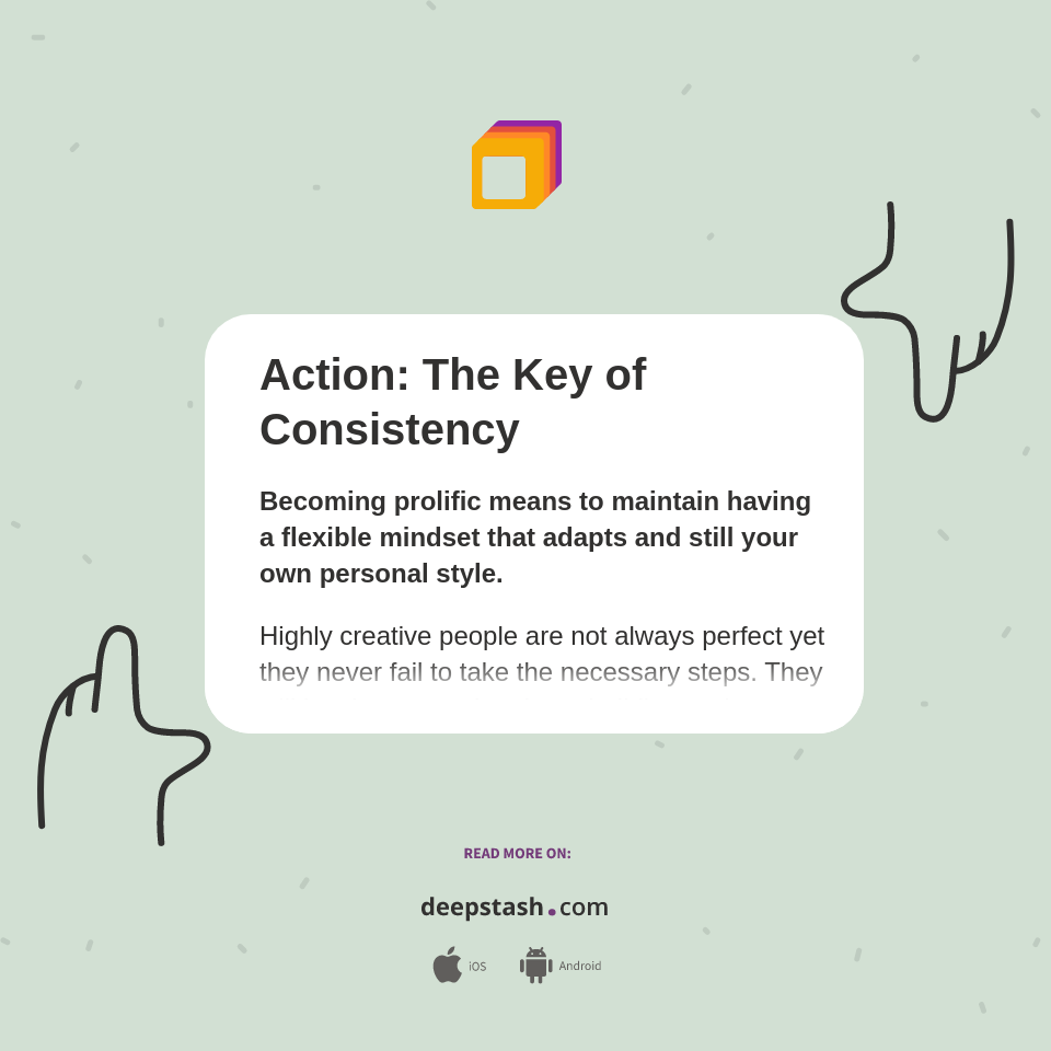 Action: The Key of Consistency - Deepstash