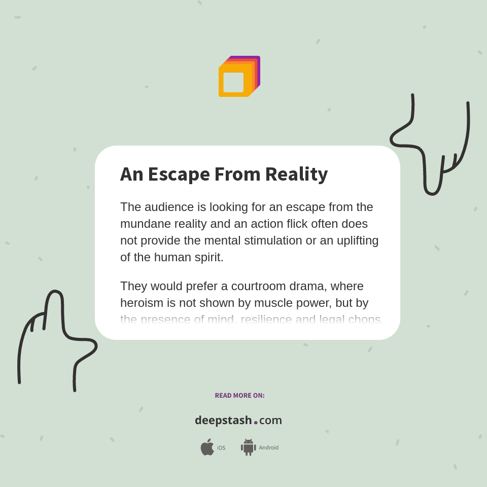 An Escape From Reality - Deepstash
