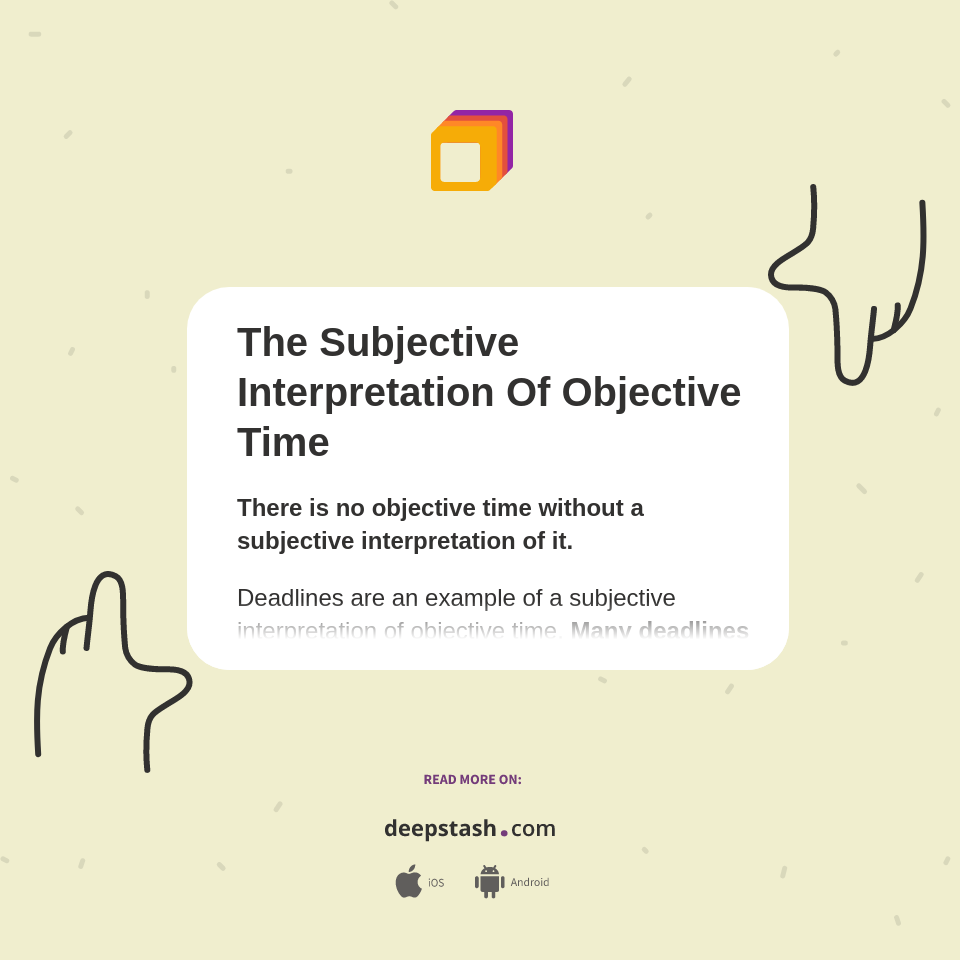 The Subjective Interpretation Of Objective Time - Deepstash