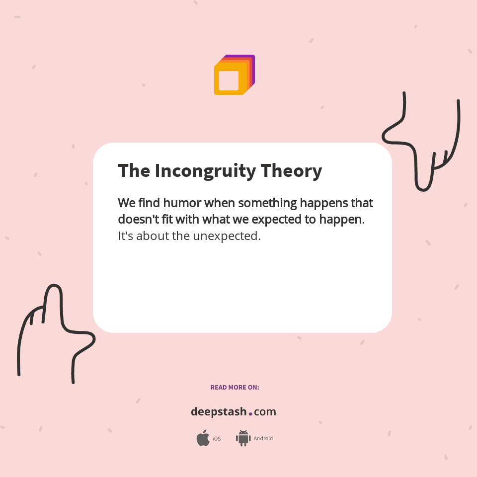 The Incongruity Theory - Deepstash