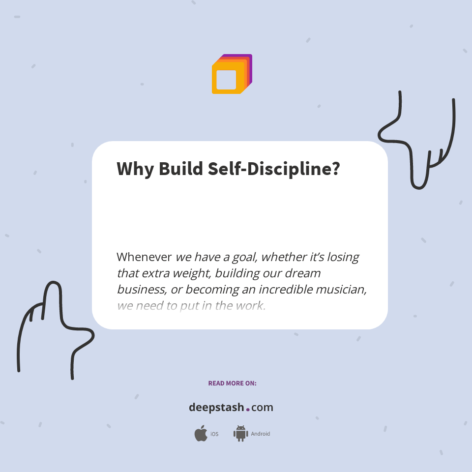 Why Build Self-Discipline? - Deepstash
