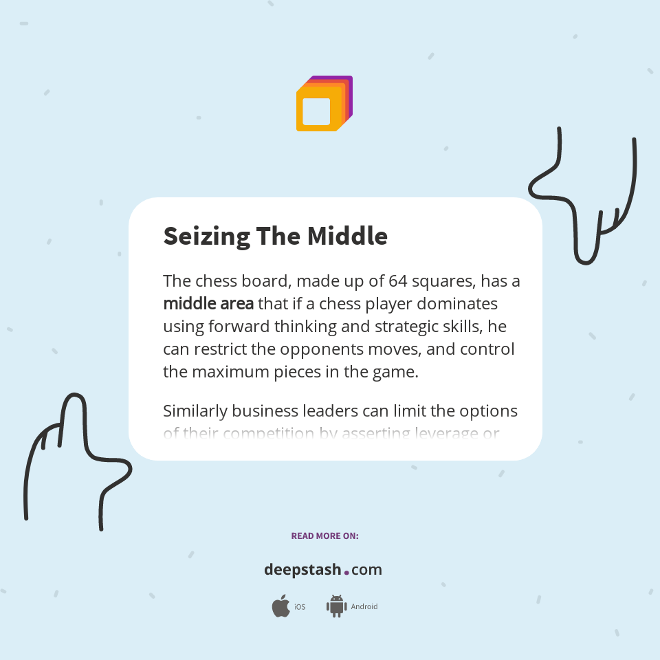 Seizing The Middle - Deepstash