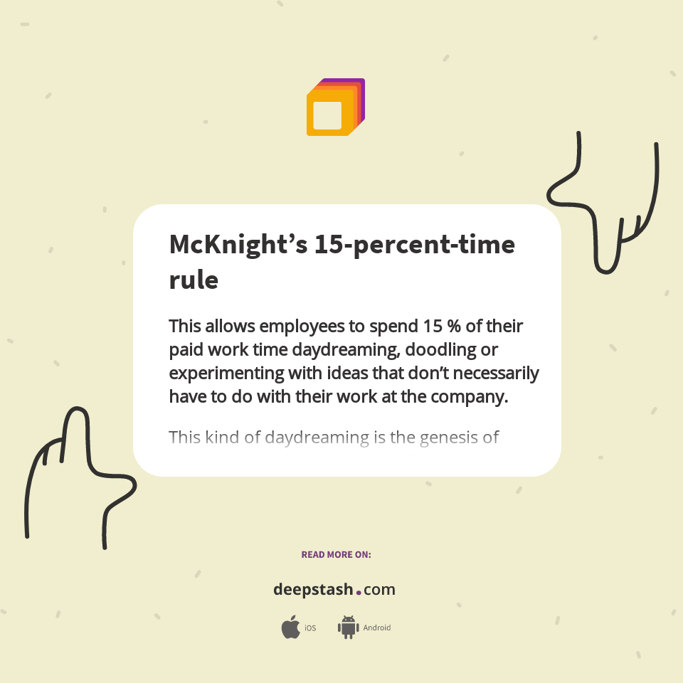McKnight’s 15-percent-time rule - Deepstash