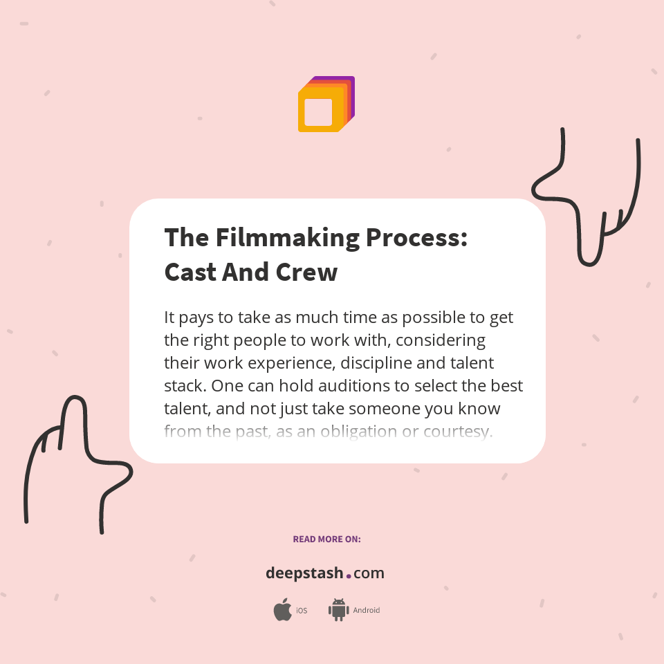The Filmmaking Process: Cast And Crew - Deepstash