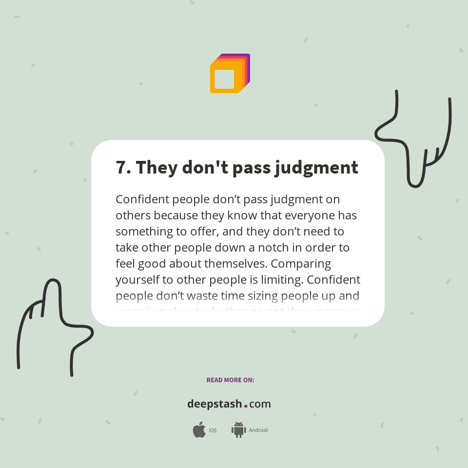 7. They don't pass judgment - Deepstash