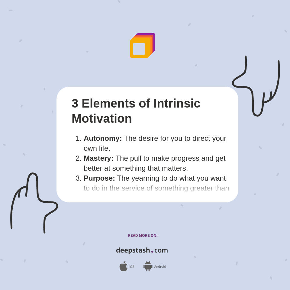 3 Elements of Intrinsic Motivation - Deepstash