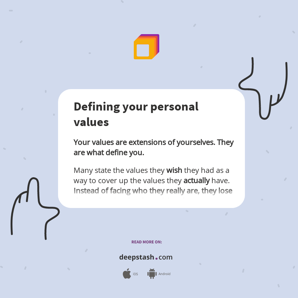 Defining your personal values - Deepstash