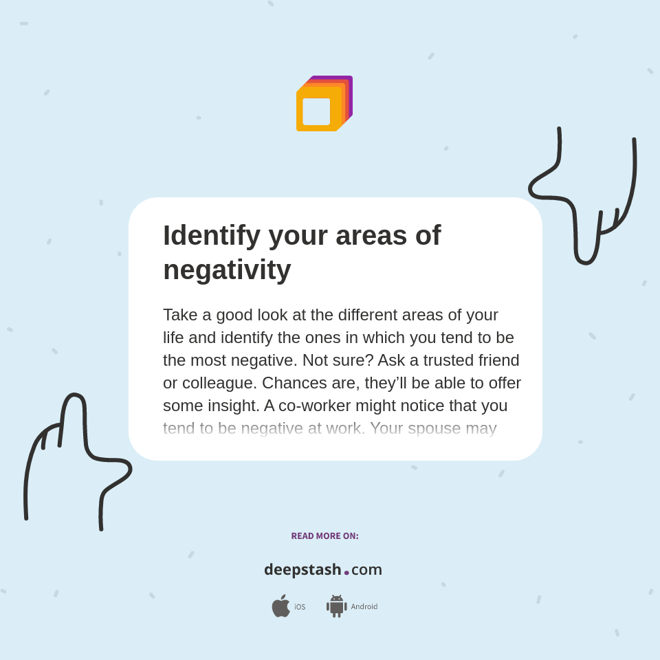 Identify your areas of negativity - Deepstash
