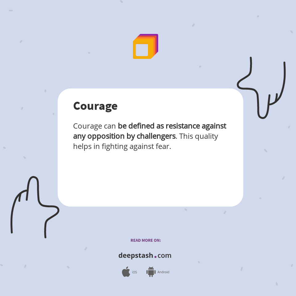 Courage - Deepstash