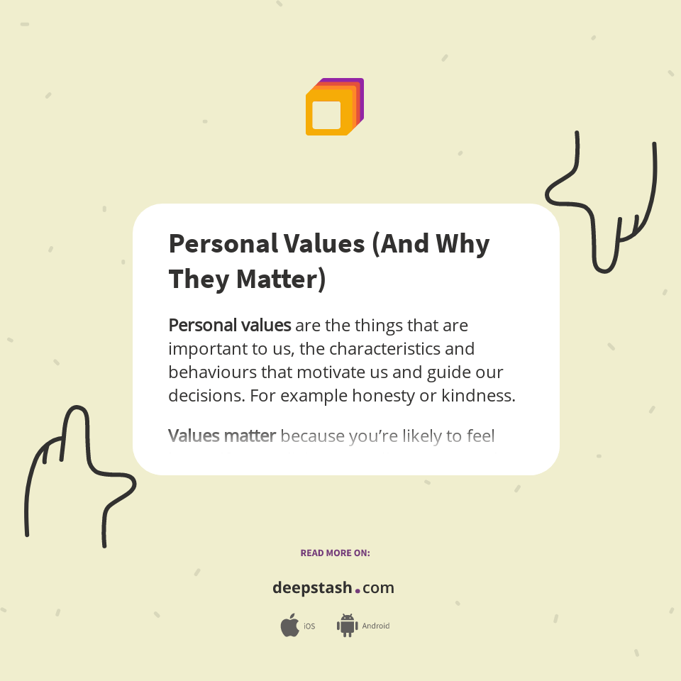 Personal Values (And Why They Matter) - Deepstash