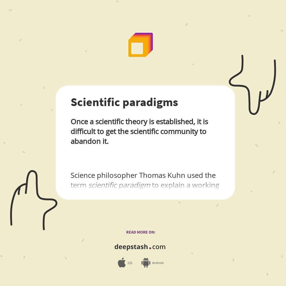 Scientific paradigms - Deepstash