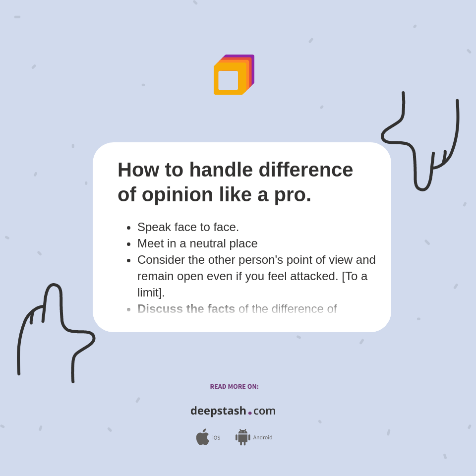 How to handle difference of opinion like a pro. - Deepstash