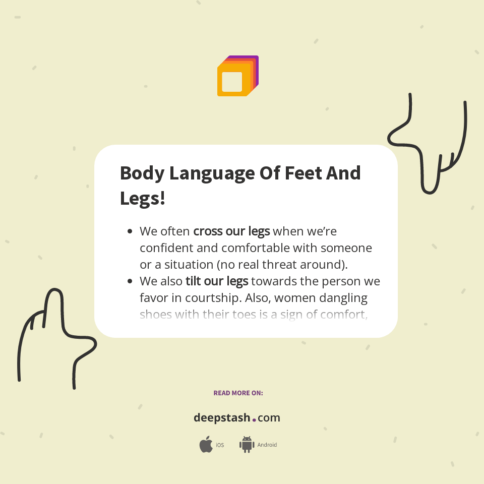 Body Language Of Feet And Legs! - Deepstash