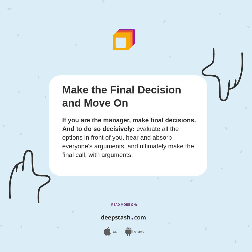 Make the Final Decision and Move On - Deepstash