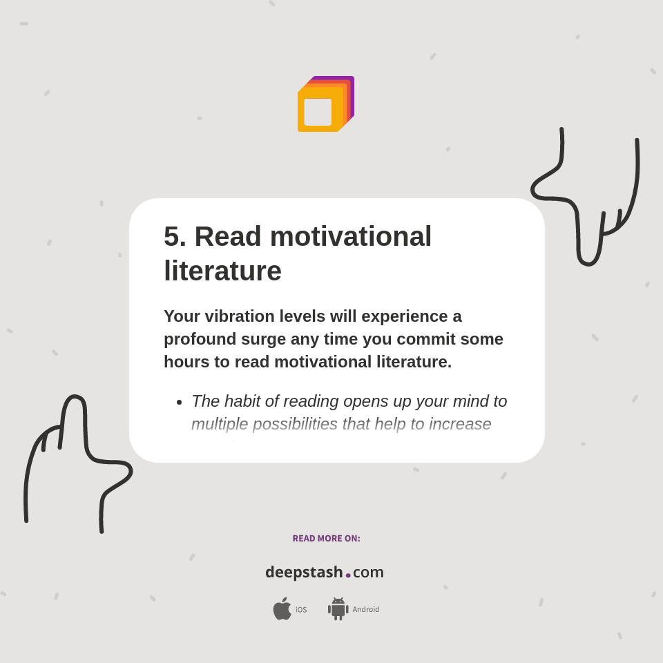 5. Read motivational literature - Deepstash