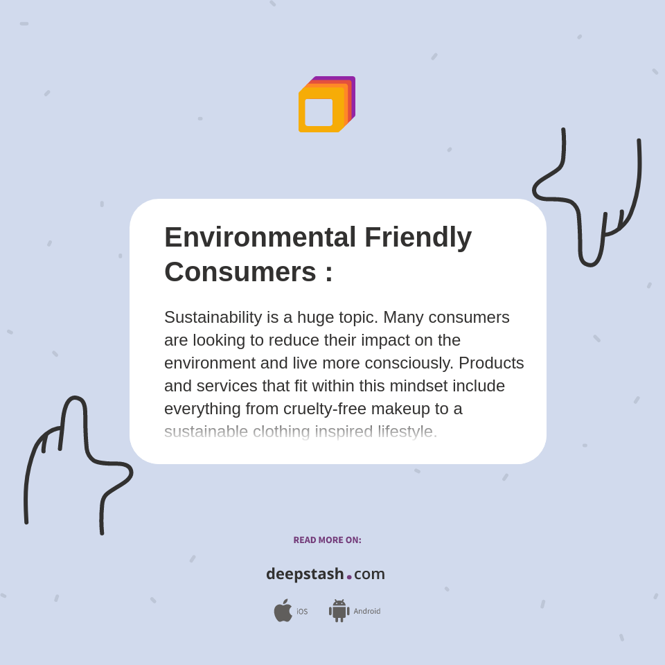 Environmental Friendly Consumers : - Deepstash