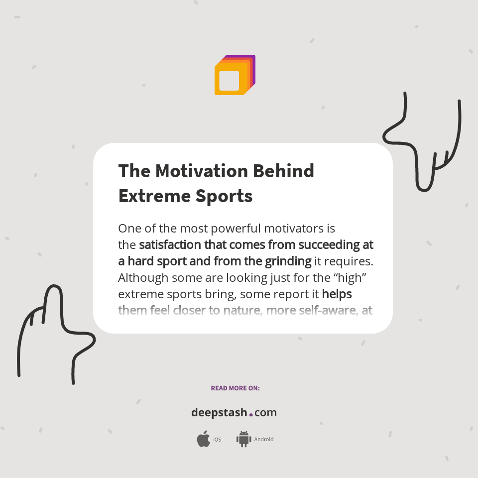 The Motivation Behind Extreme Sports - Deepstash