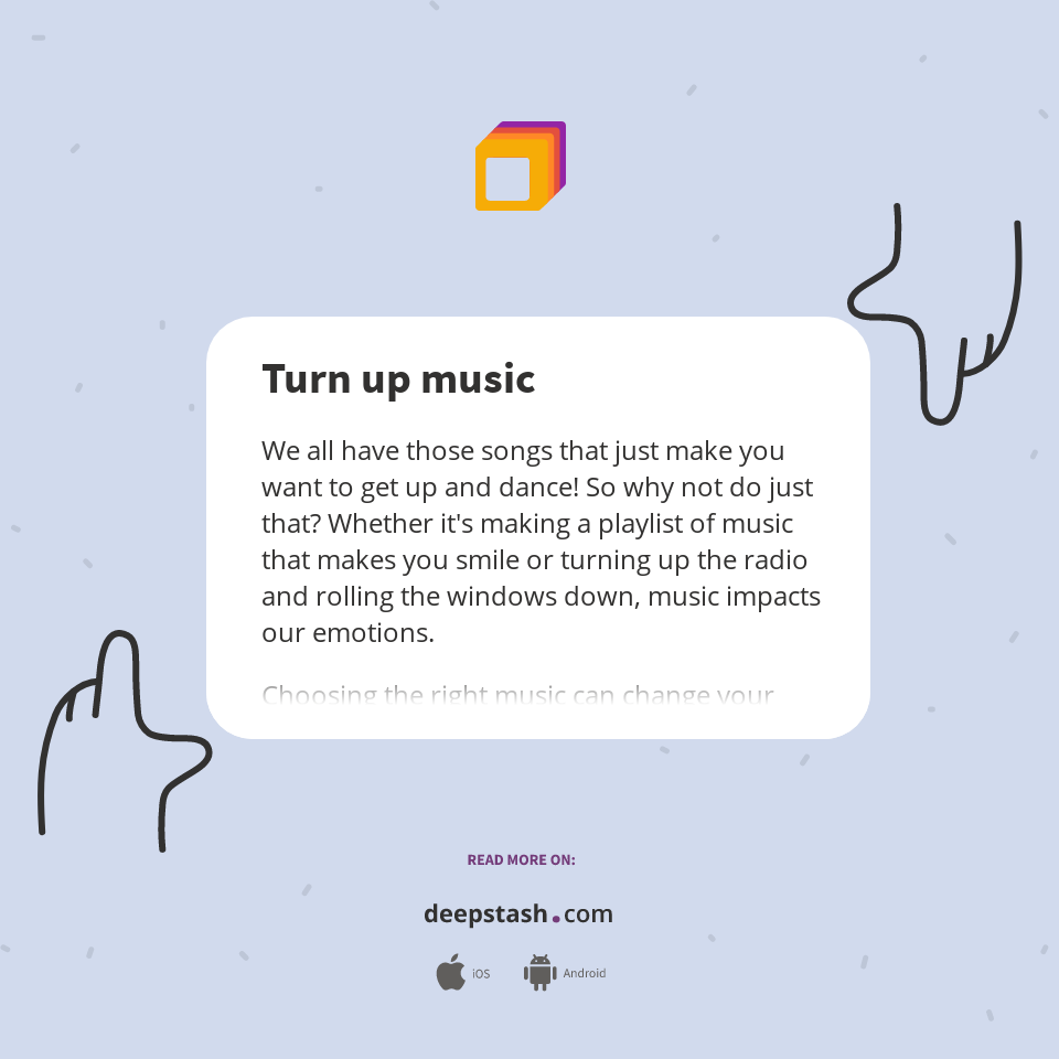 Turn up music - Deepstash