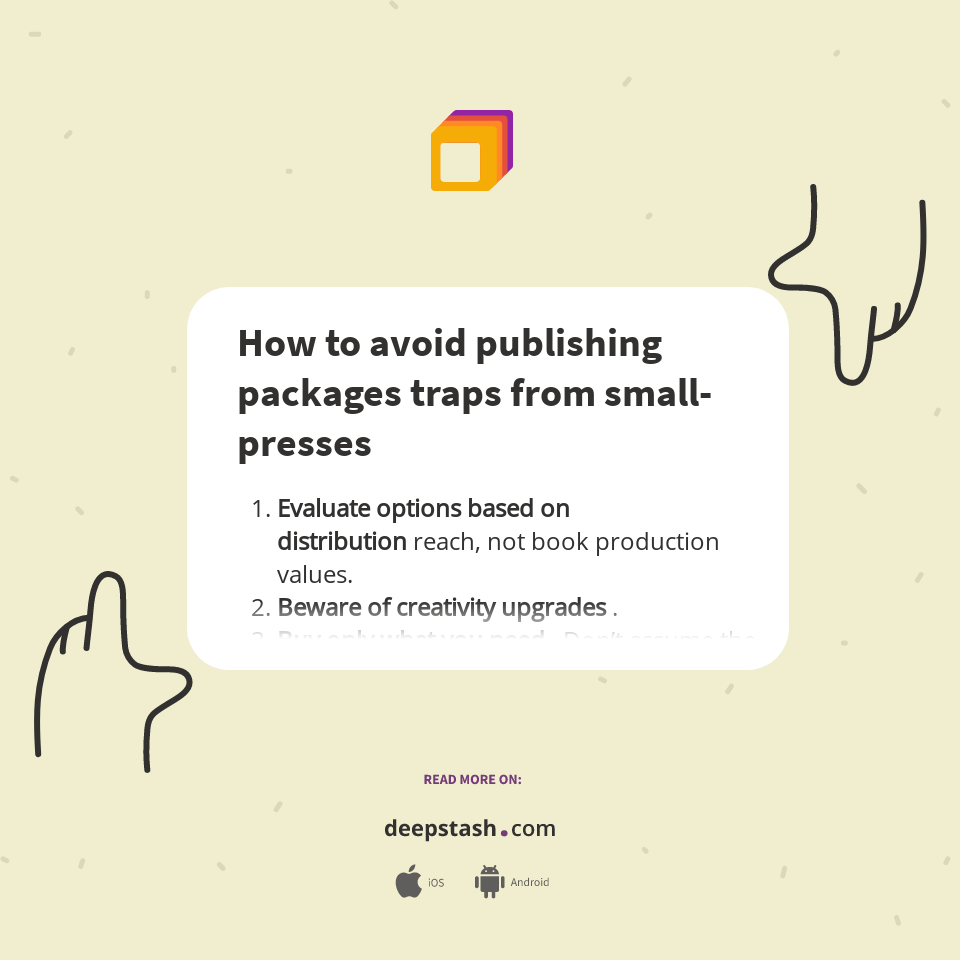 How to avoid publishing packages traps from small-presses - Deepstash