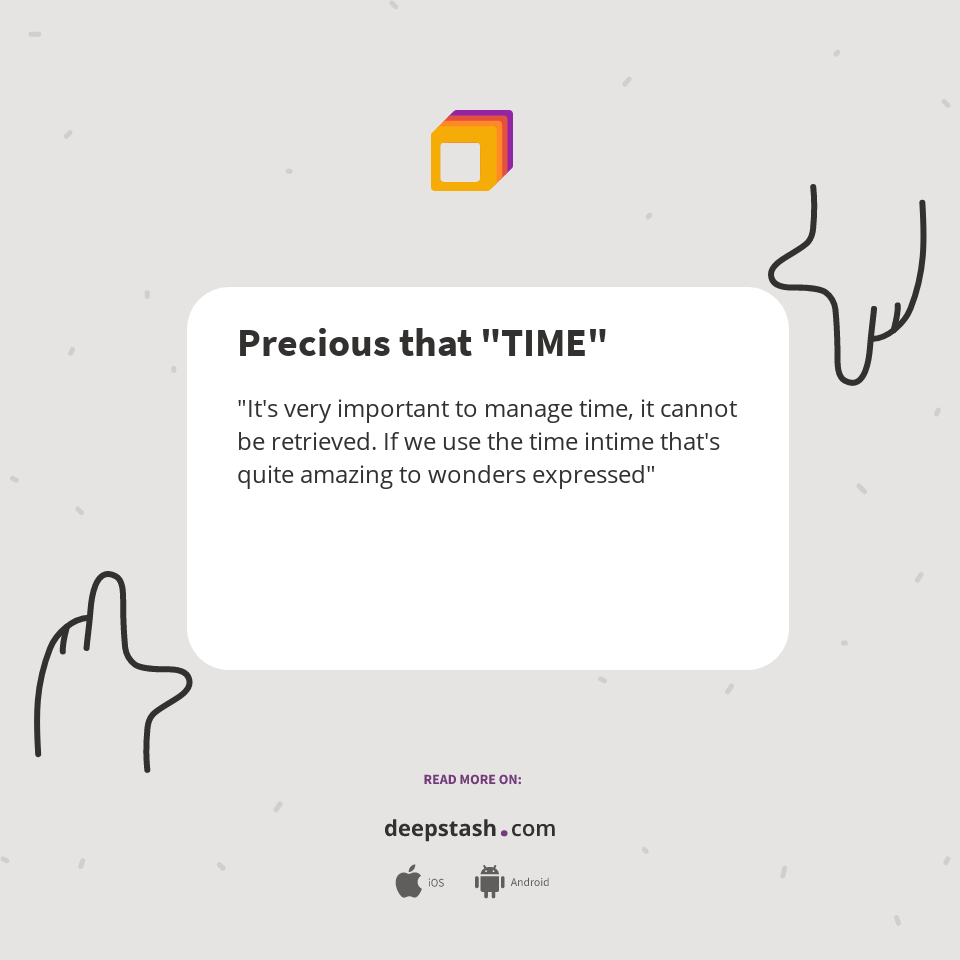 Precious that "TIME" - Deepstash