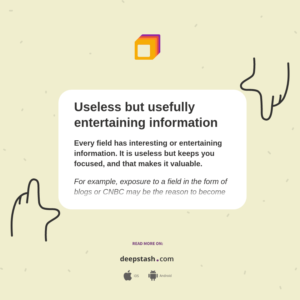 Useless but usefully entertaining information - Deepstash