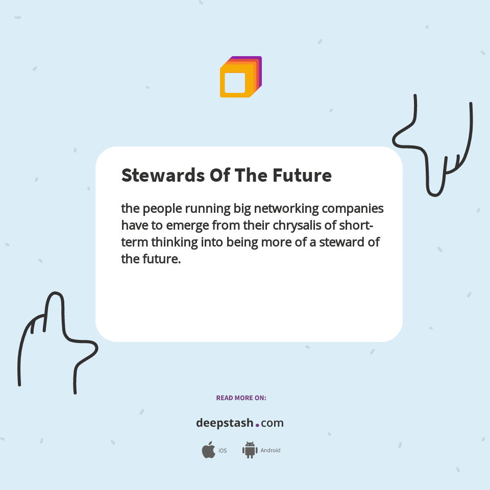Stewards Of The Future - Deepstash
