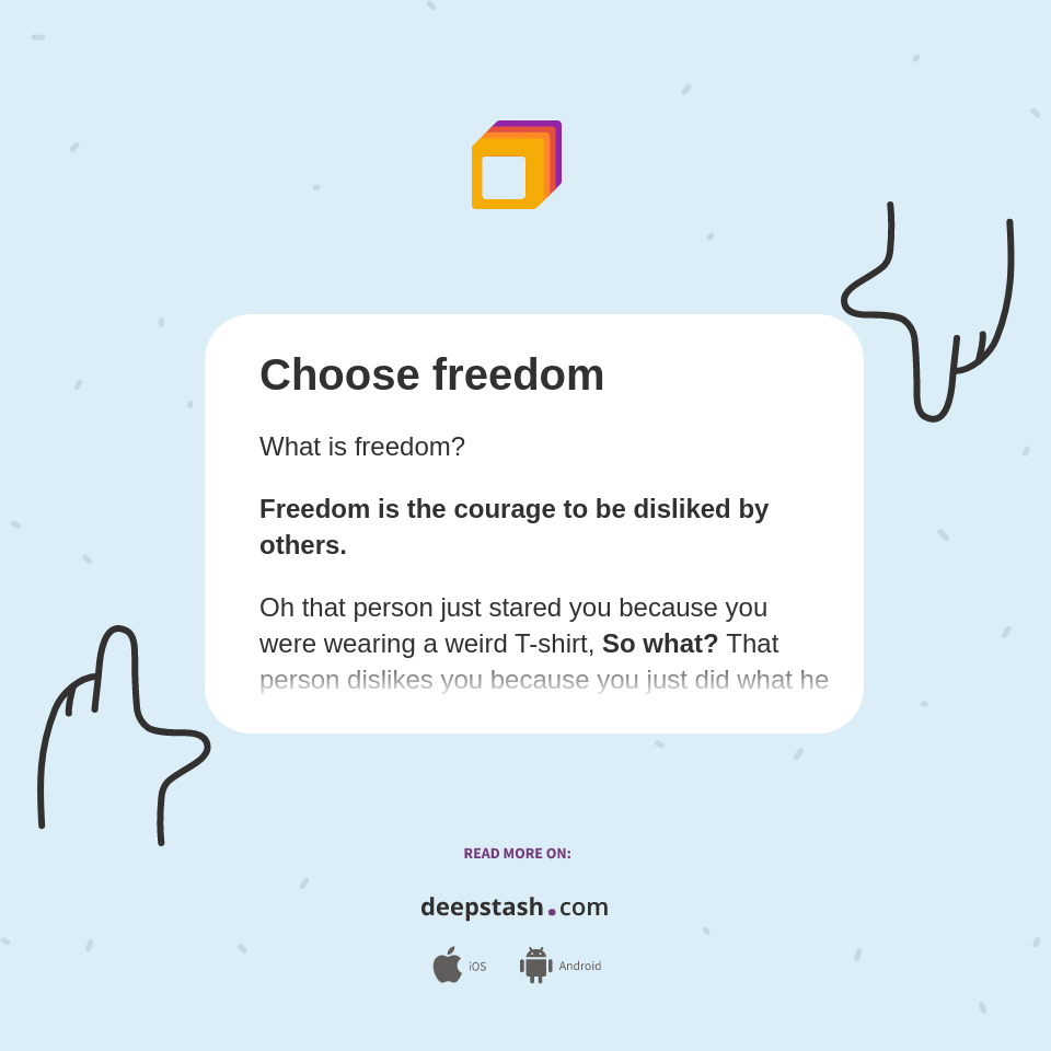 Choose freedom - Deepstash
