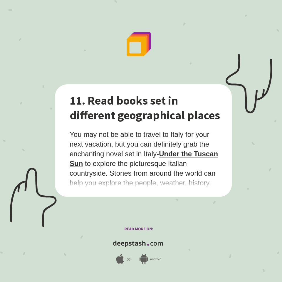 11. Read books set in different geographical places - Deepstash