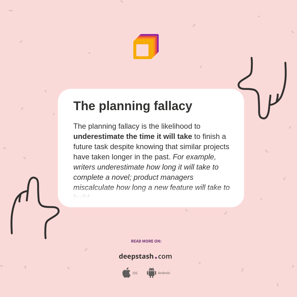 The planning fallacy - Deepstash
