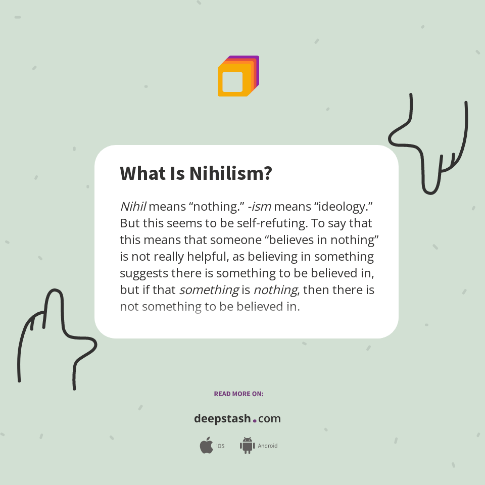 What Is Nihilism? - Deepstash