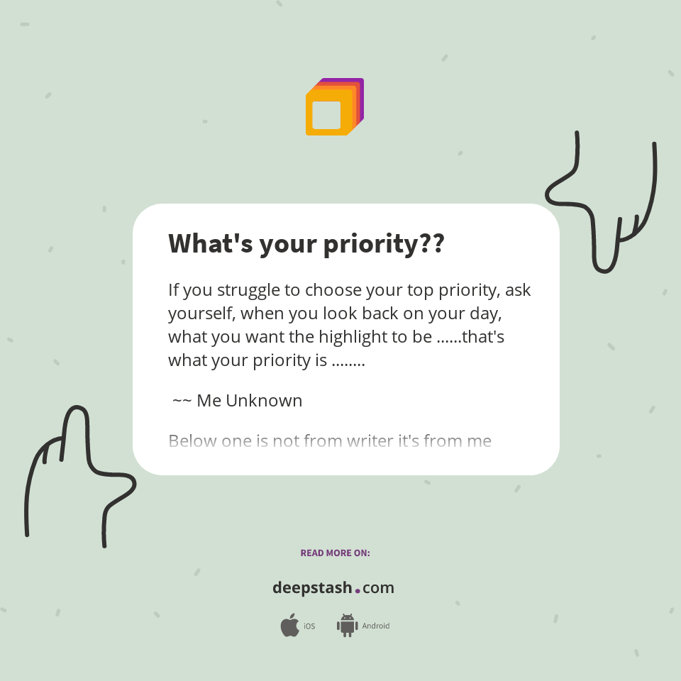 What's your priority?? - Deepstash