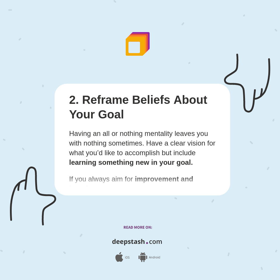 2. Reframe Beliefs About Your Goal - Deepstash