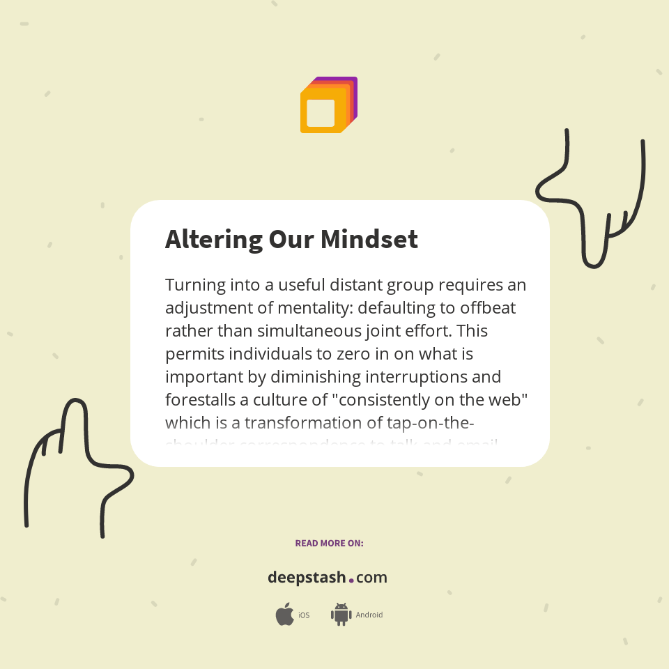Altering Our Mindset - Deepstash