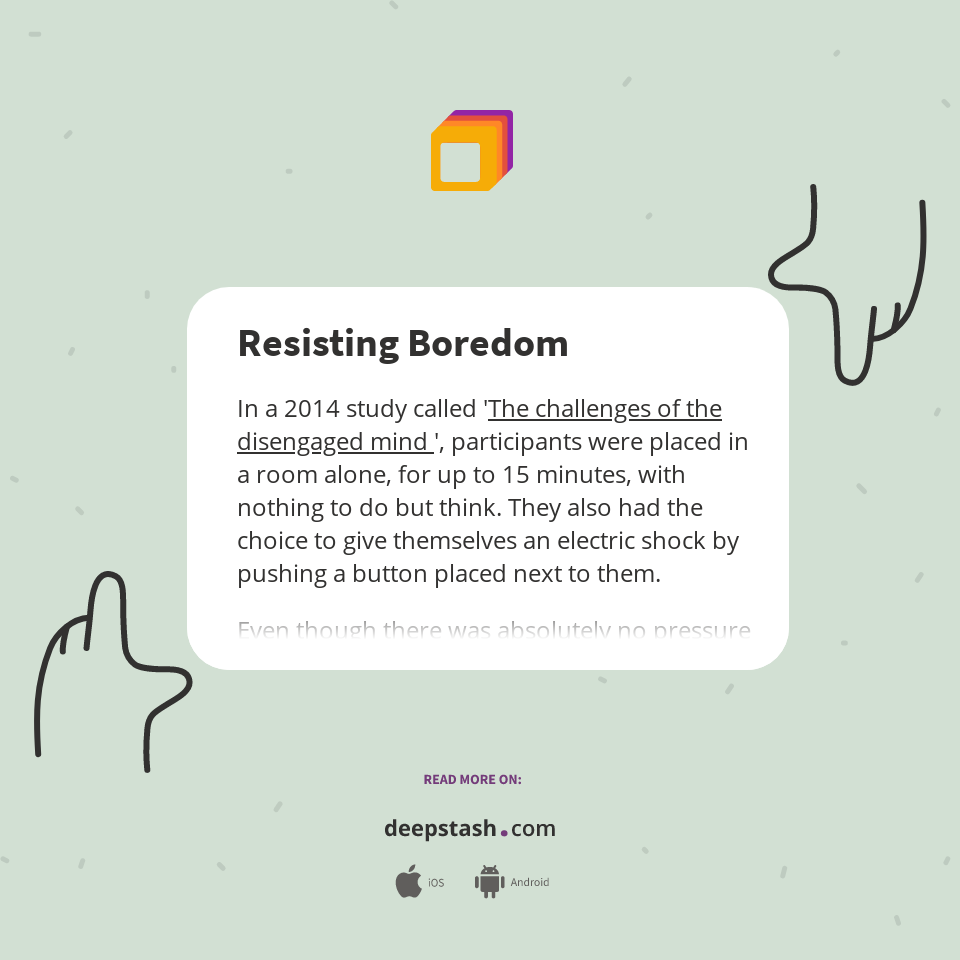Resisting Boredom - Deepstash