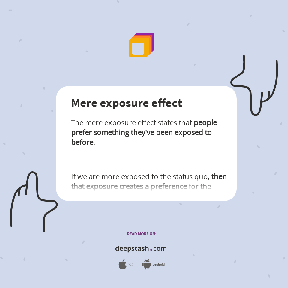 Mere exposure effect - Deepstash