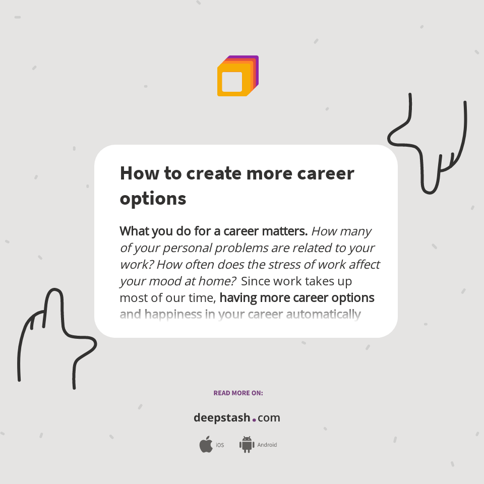How to create more career options - Deepstash