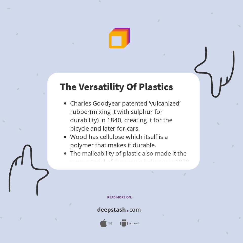 The Versatility Of Plastics - Deepstash