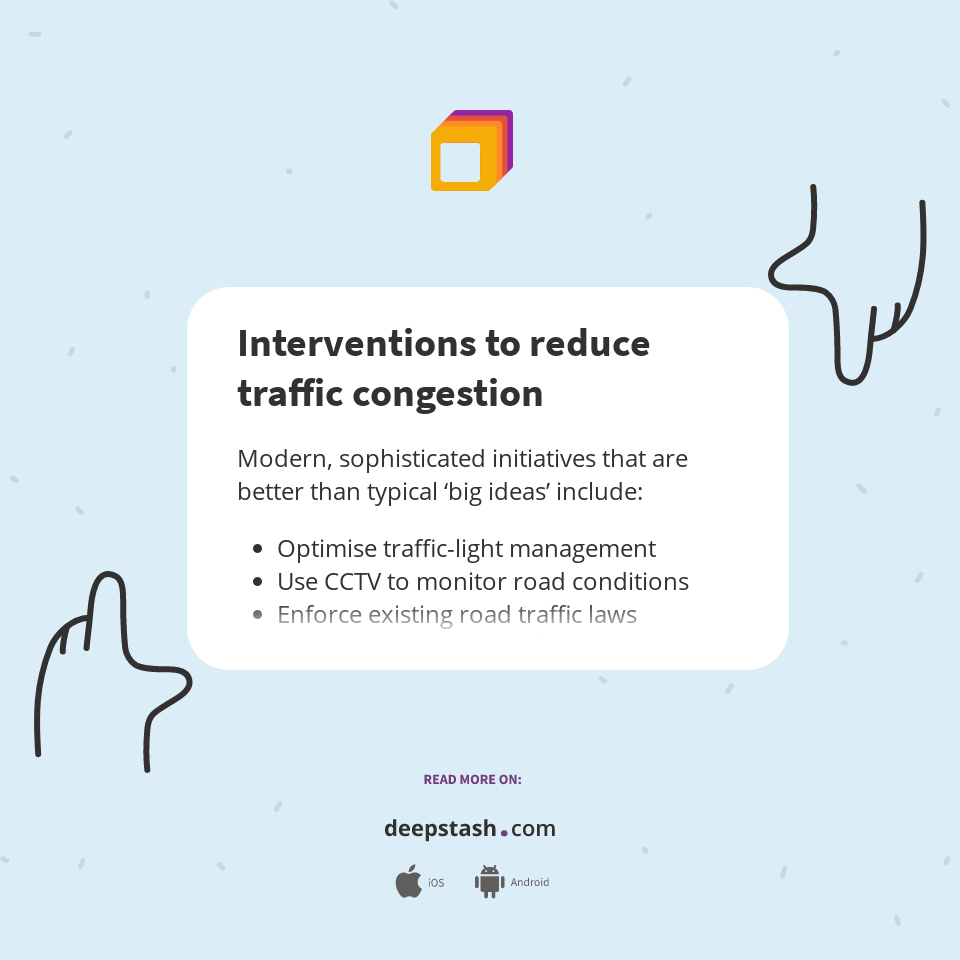 Interventions to reduce traffic congestion - Deepstash