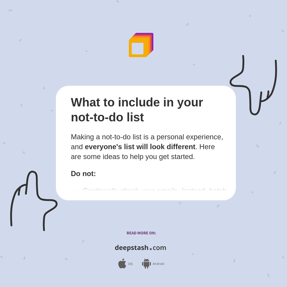 What to include in your not-to-do list - Deepstash