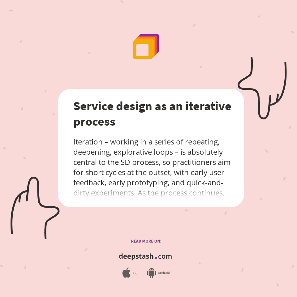 Service design as an iterative process - Deepstash