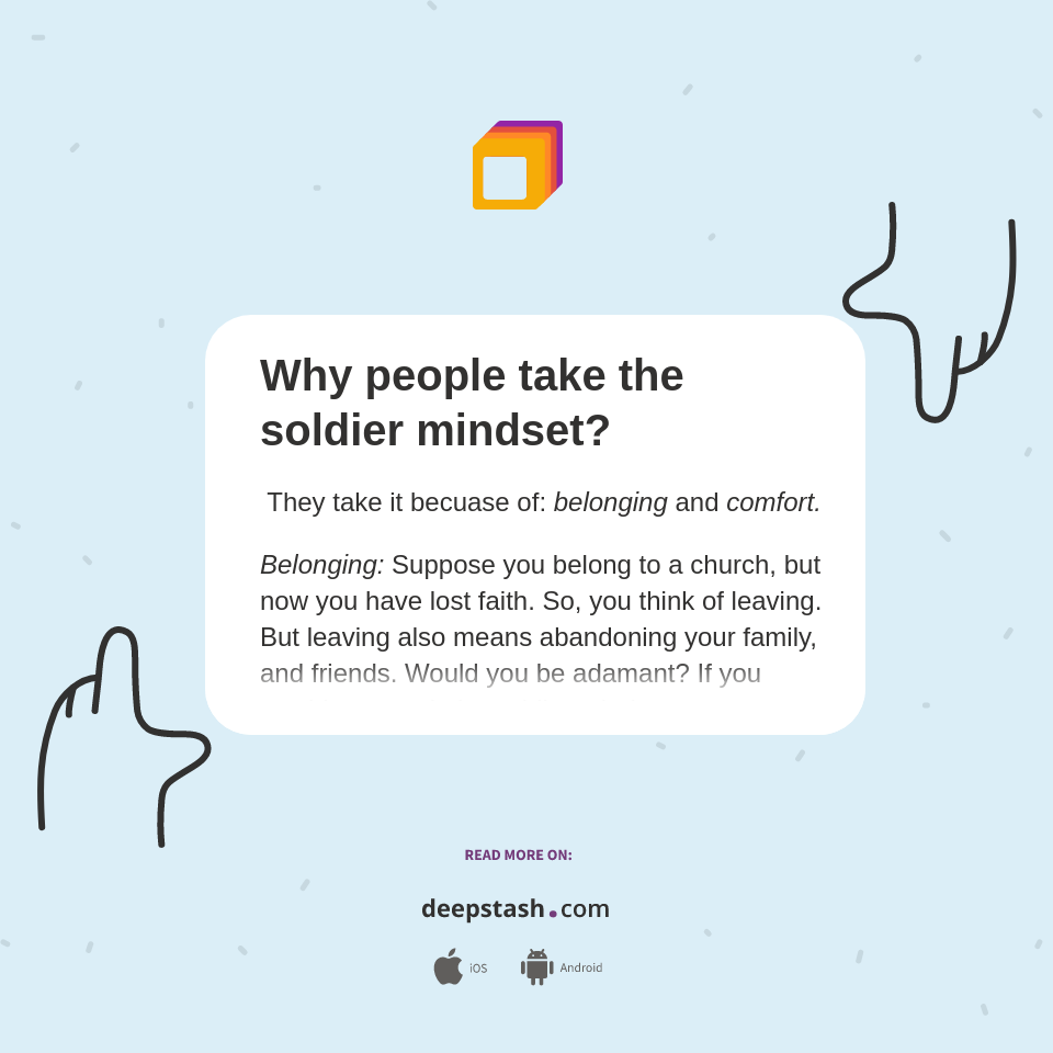 Why people take the soldier mindset? - Deepstash