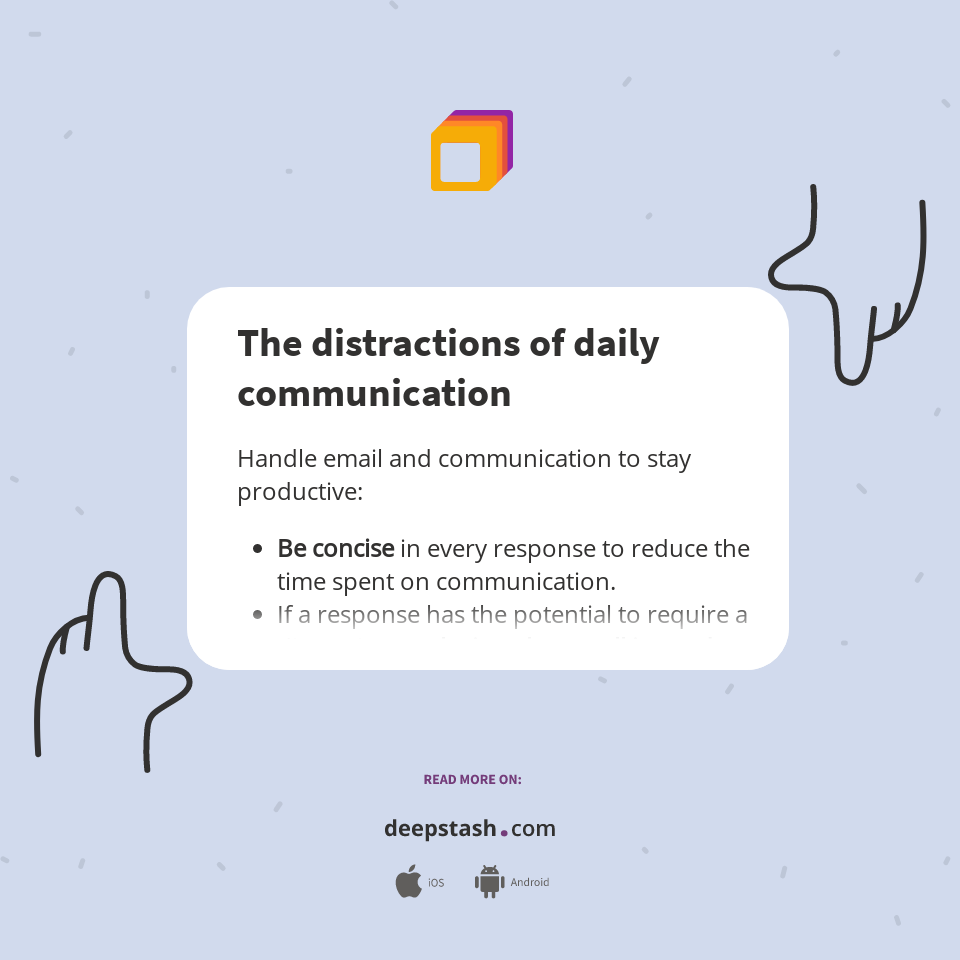 The distractions of daily communication - Deepstash