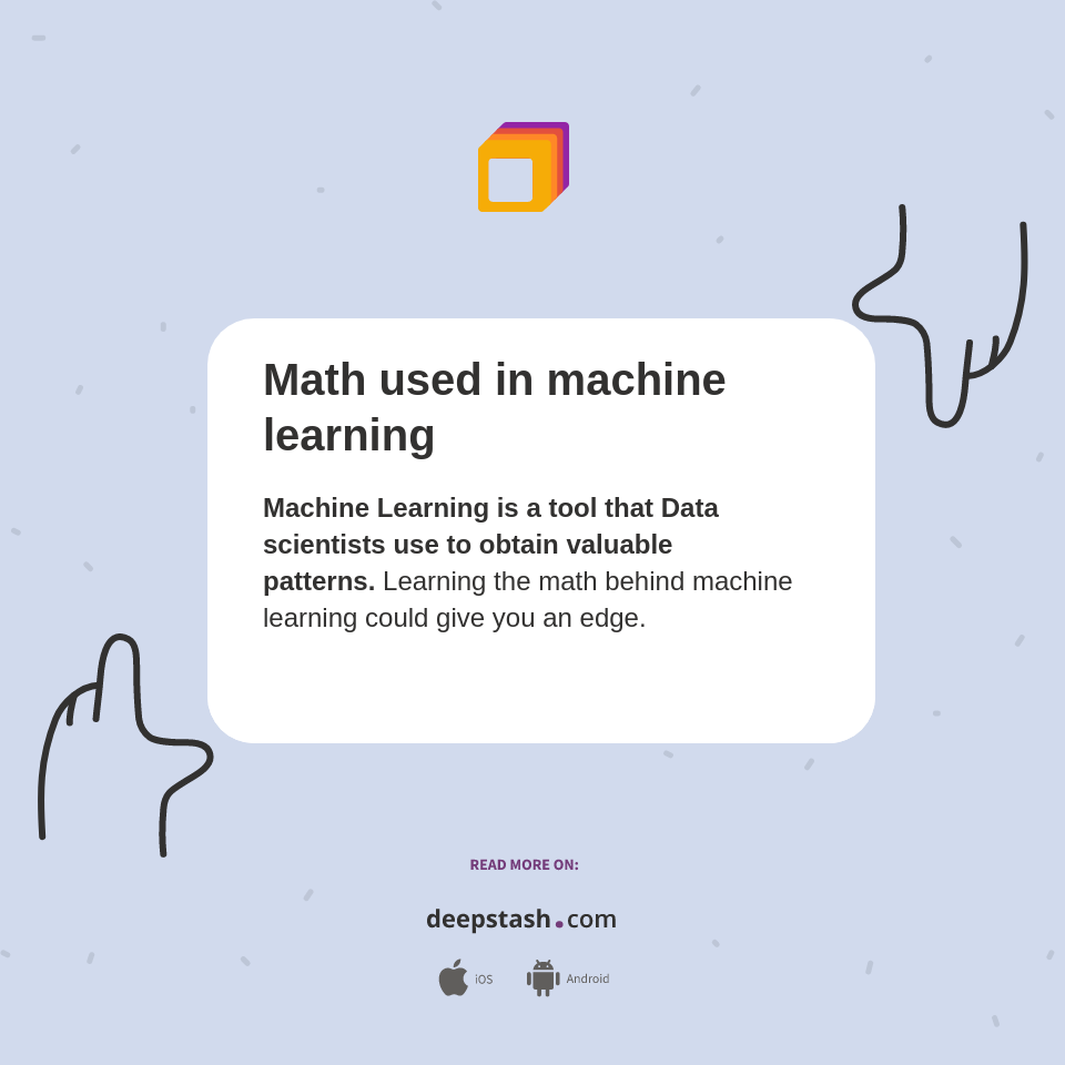 Math used in machine learning - Deepstash