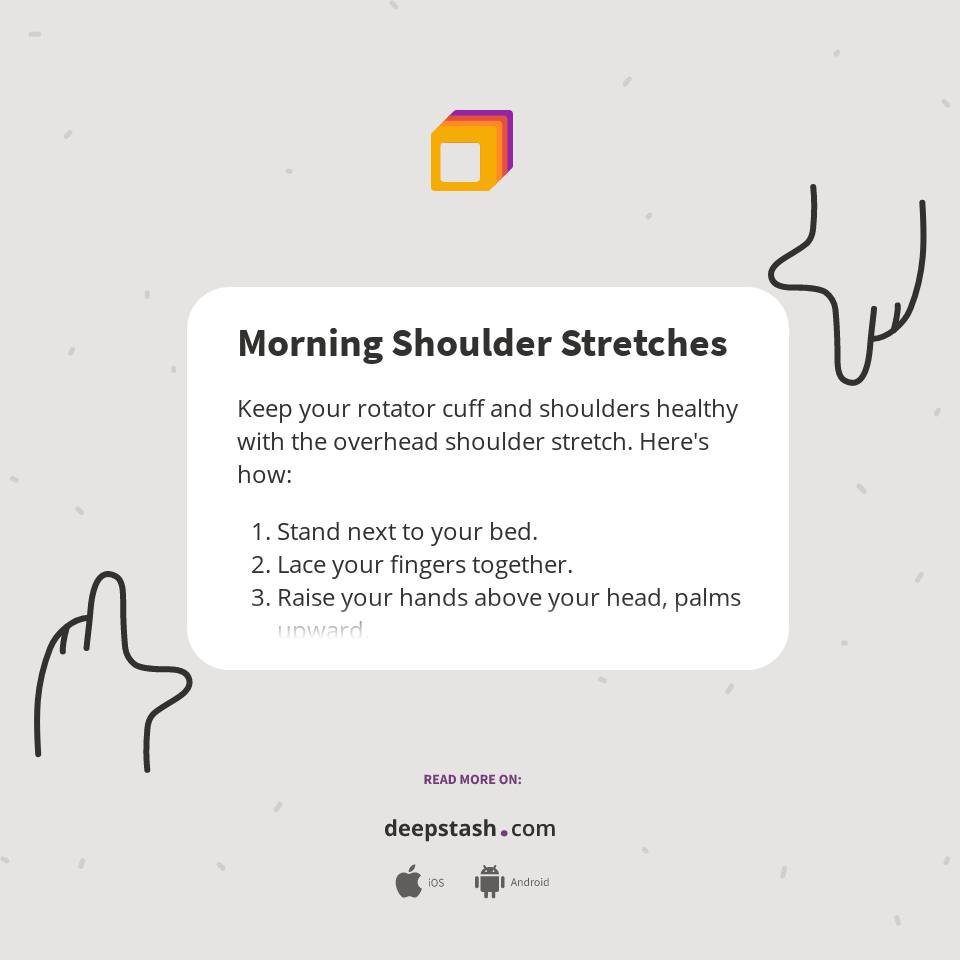 Morning Shoulder Stretches - Deepstash