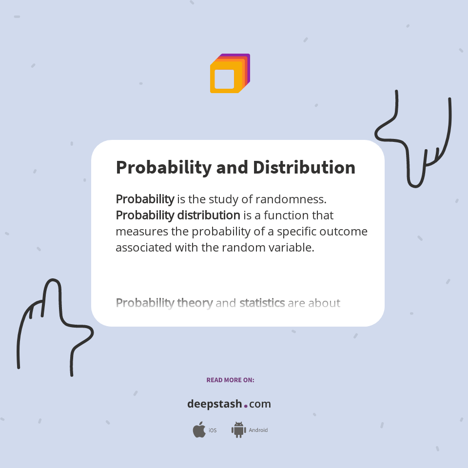 Probability and Distribution - Deepstash
