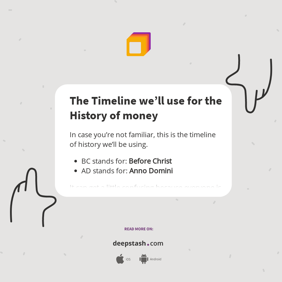 The Timeline we’ll use for the History of money - Deepstash