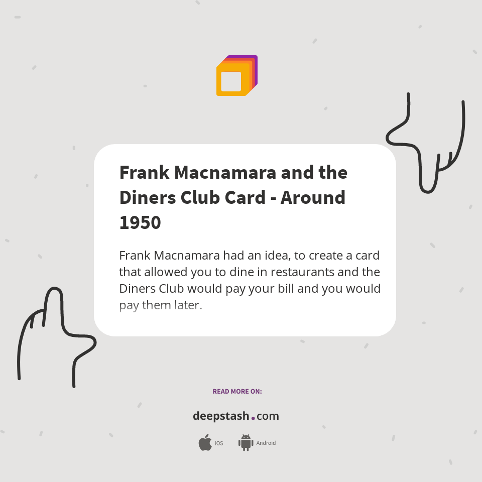 Frank Macnamara and the Diners Club Card - Around 1950 - Deepstash